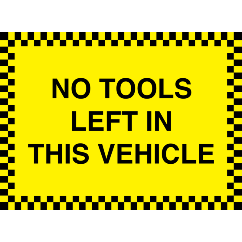 No Tools Left In Vehicle Stickers | Labels Online